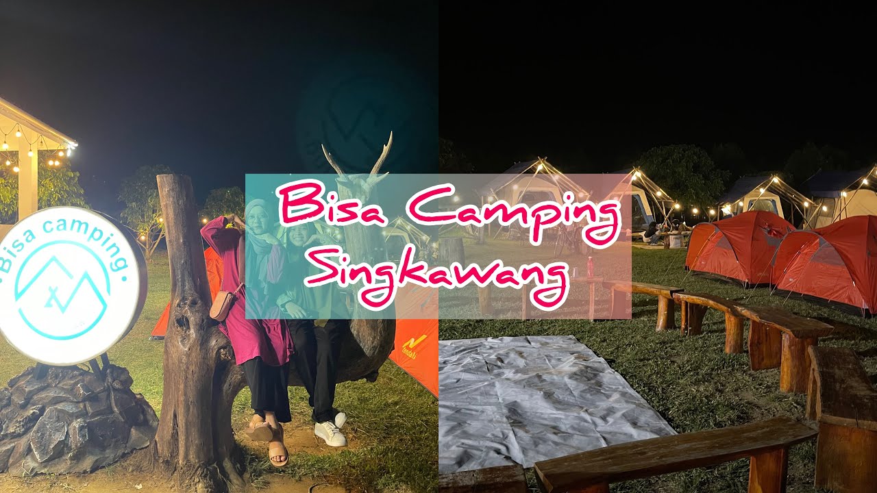 Bisa Camping Singkawang | Nginap dan Camping - YouTube