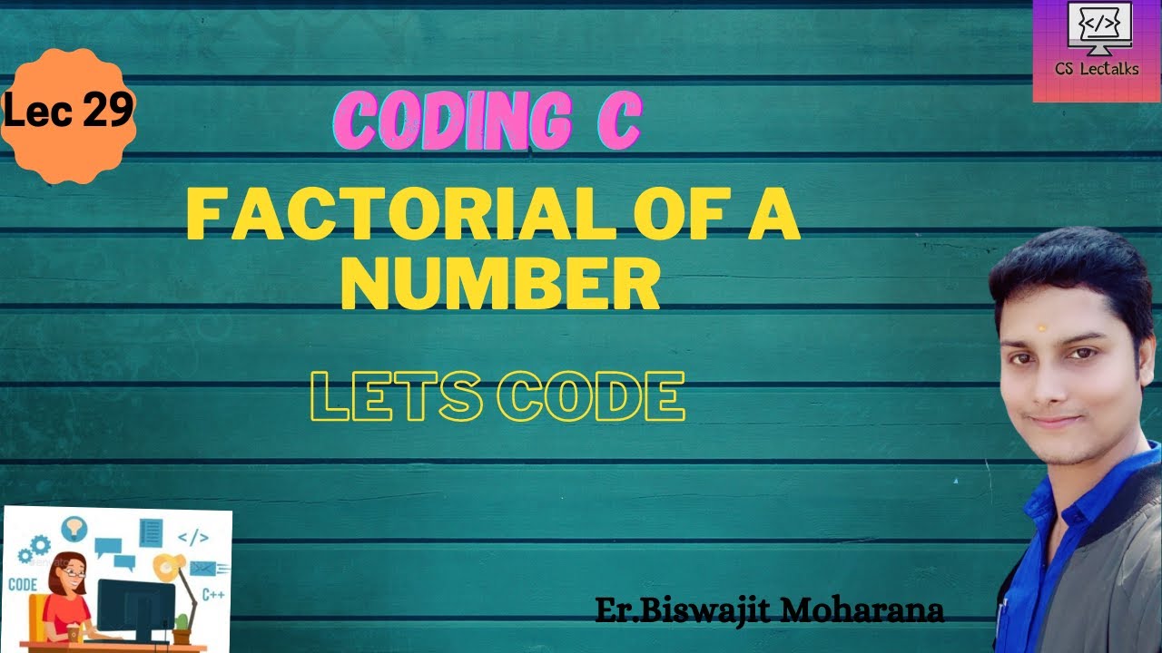 C program to calculate the factorial of a given number (Lec_29 ...