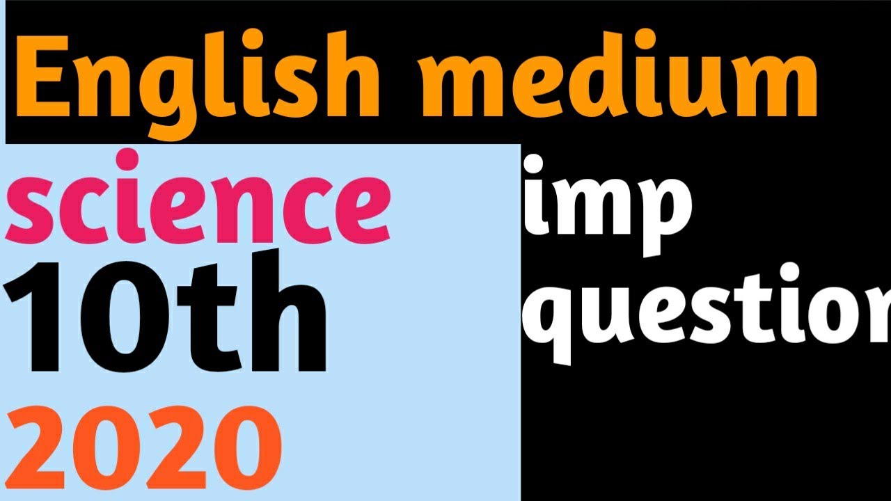 English Medium Science Important 10th 2020 imp Science YouTube english-medium-science-important-10th-2020-imp-science-youtube