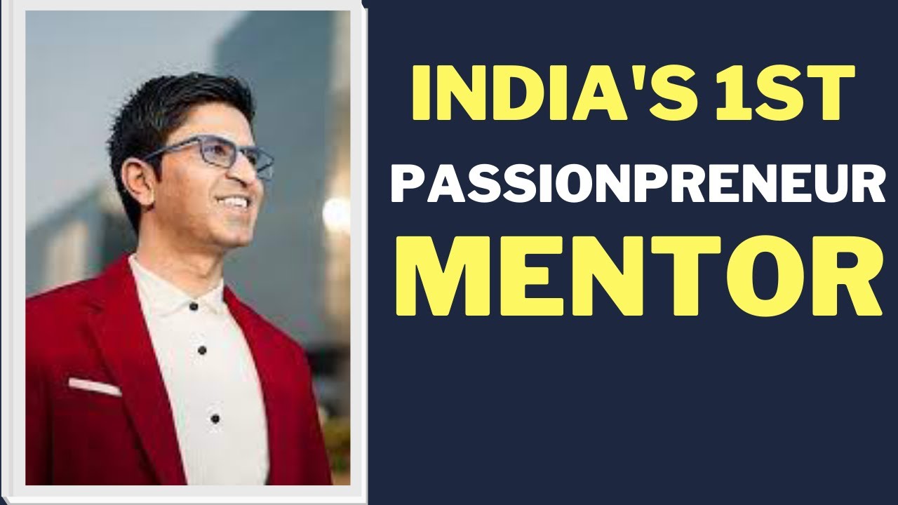 Mr Dev Gadhvi, India's First Passionpreneurs Mentor.. - YouTube