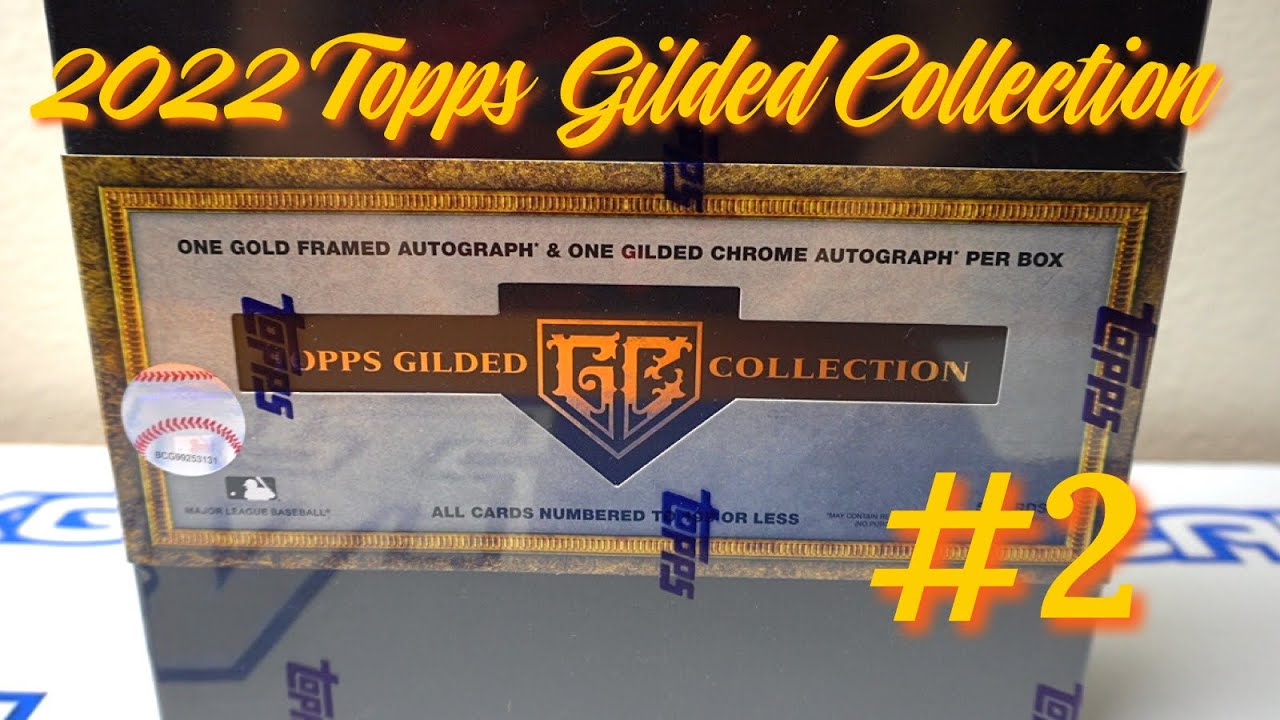 2022 Topps Gilded Collection Box Break #2! RC’s, Vets & HOF Auto! - YouTube