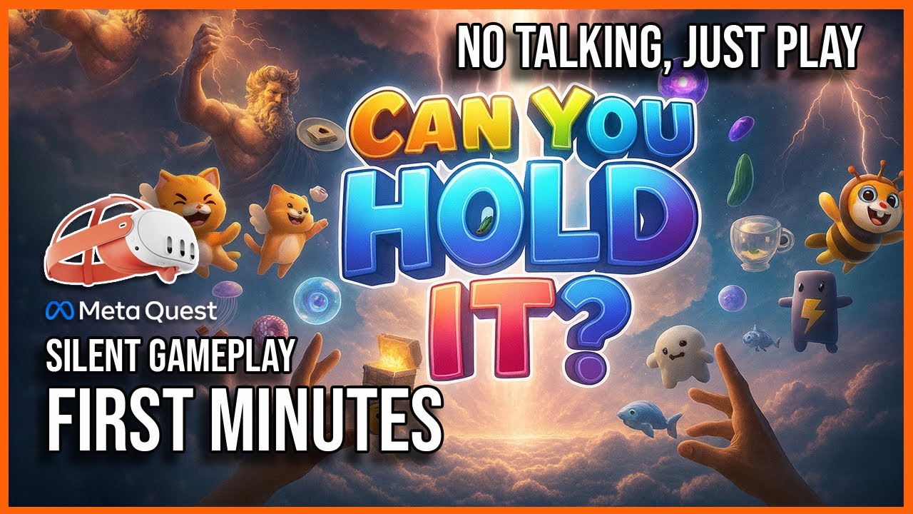 CAN YOU HOLD IT? | FIRST MINUTES PREVIEW PURE VR GAMEPLAY MECHANICS ...