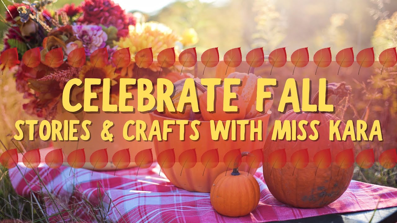 Celebrate Fall Story Time And Crafts YouTube celebrate-fall-story-time-and-crafts-youtube