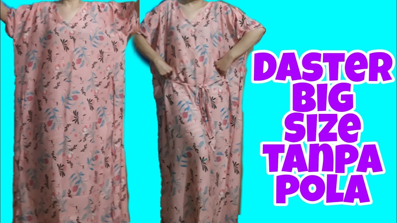 CARA MEMBUAT DASTER SIMPLE BIG SIZE Fashion/Homedress || Cara Menjahit ...