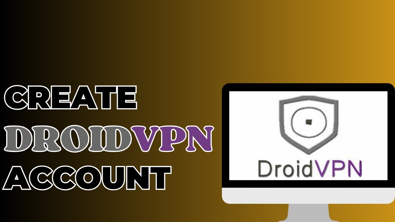 How To Create A DroidVPN Account - YouTube