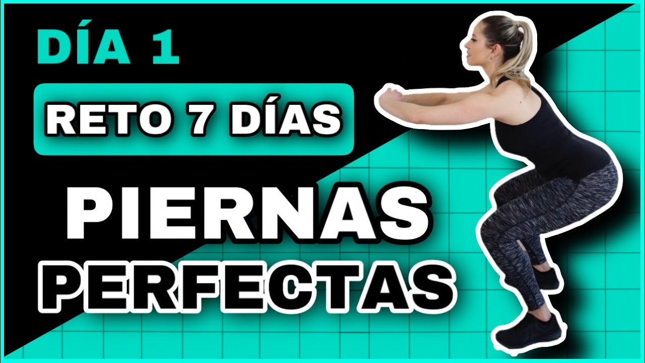 RETO PONTE EN FORMA EN 7 DIAS | DÍA 1 PIERNAS COMPLETAS | TONIFICAR ...