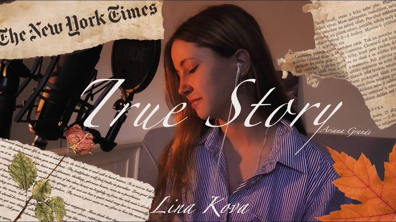 True Story by Ariana Grande | Lina Kova - YouTube