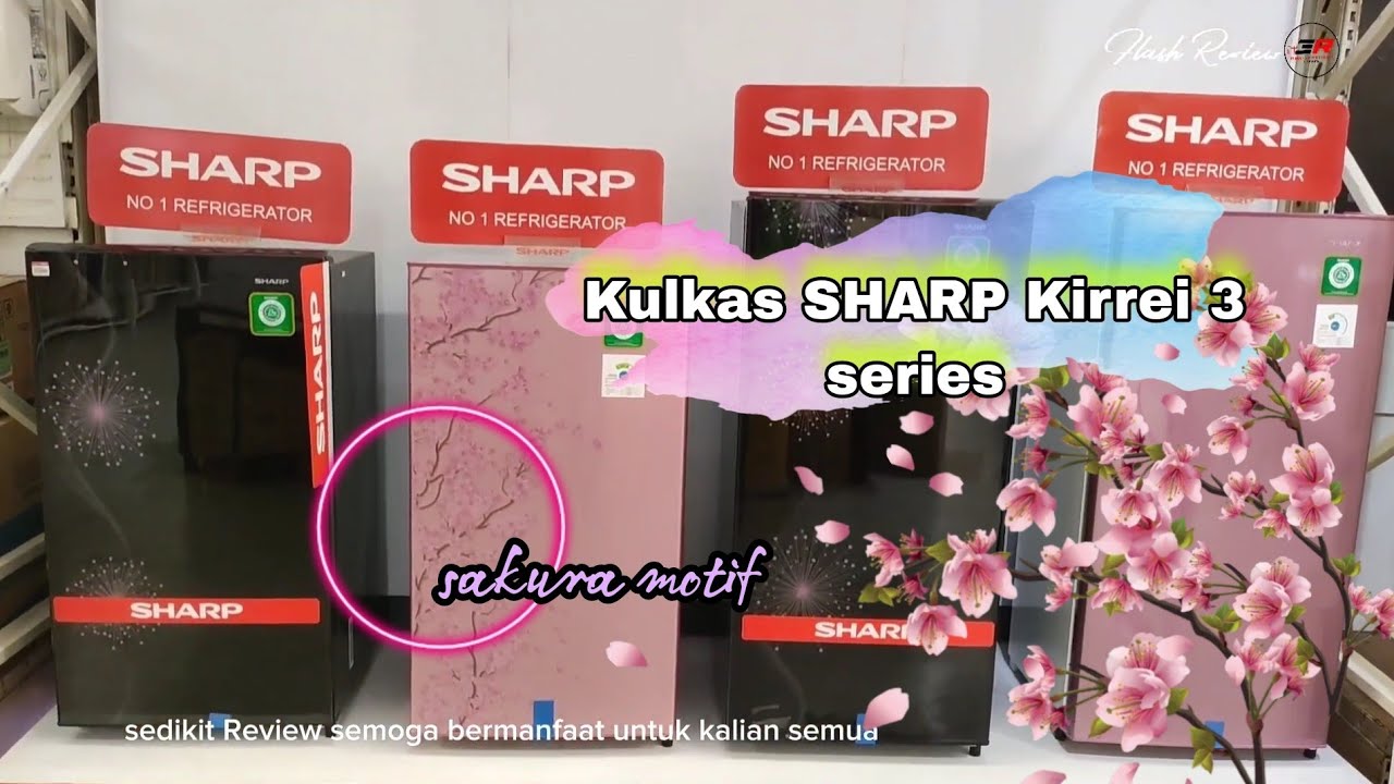 Review Kulkas SHARP 1 Pintu , Sj-N162D-SH , motif Bunga sakura ...
