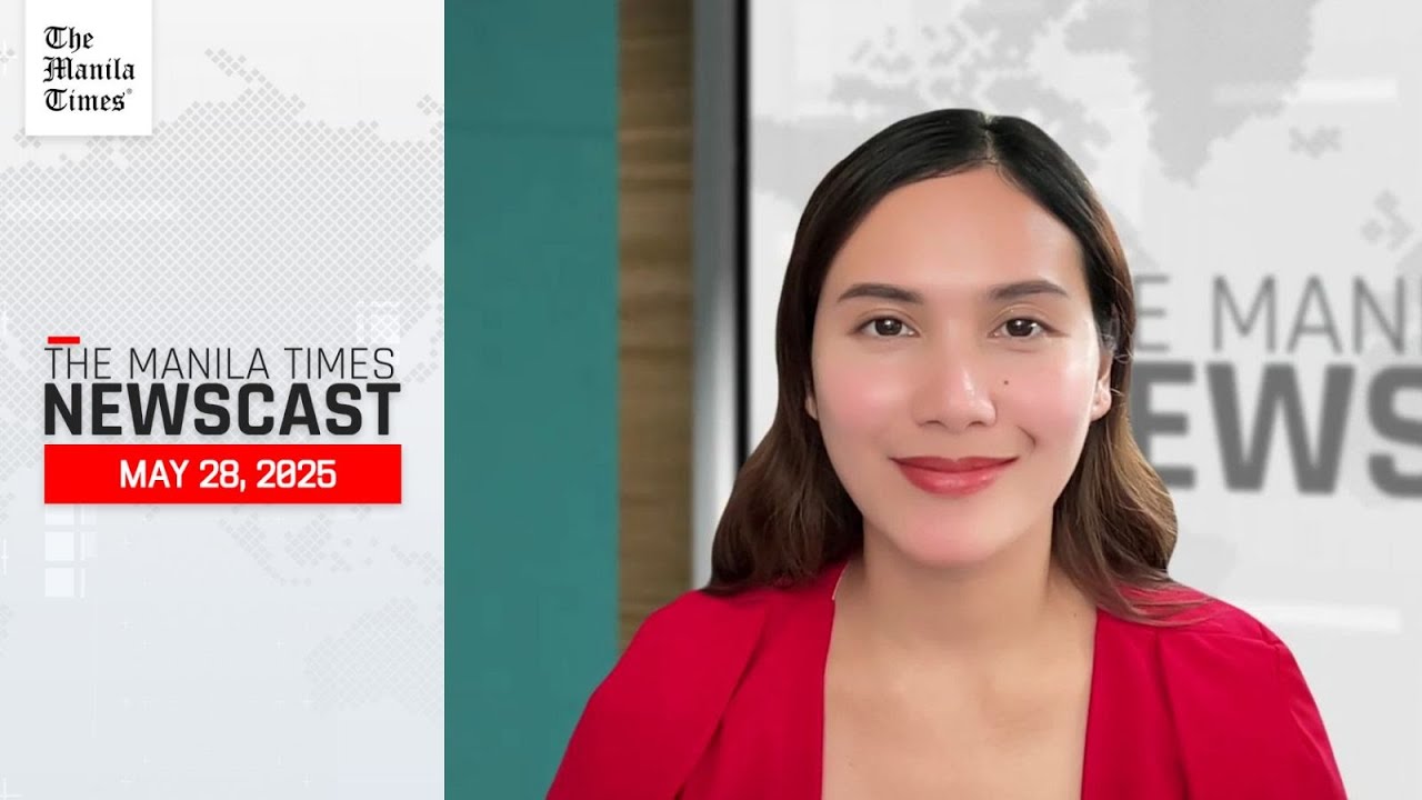 The Manila Times Newscast | May 28, 2025 - YouTube