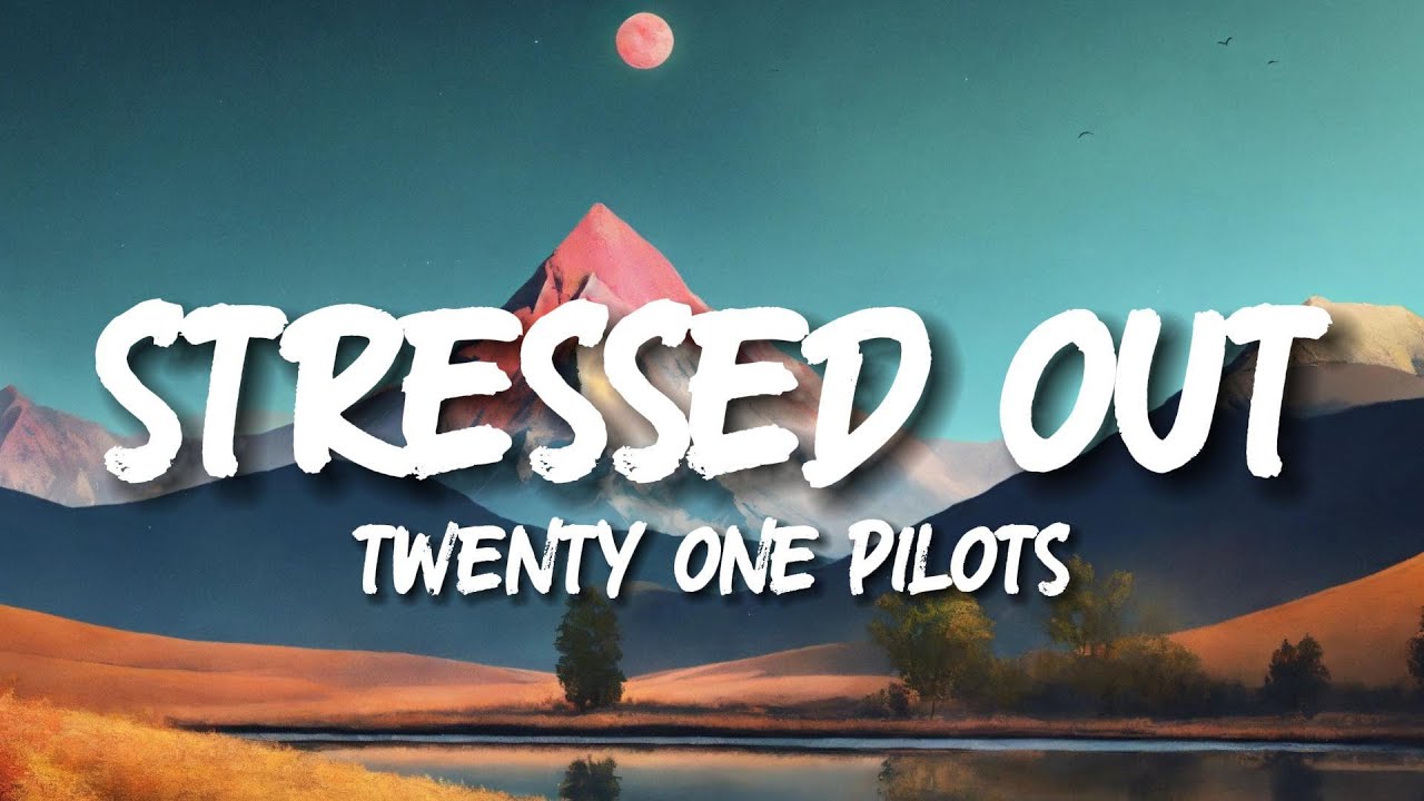 Twenty one pilots - Stressed Out - YouTube