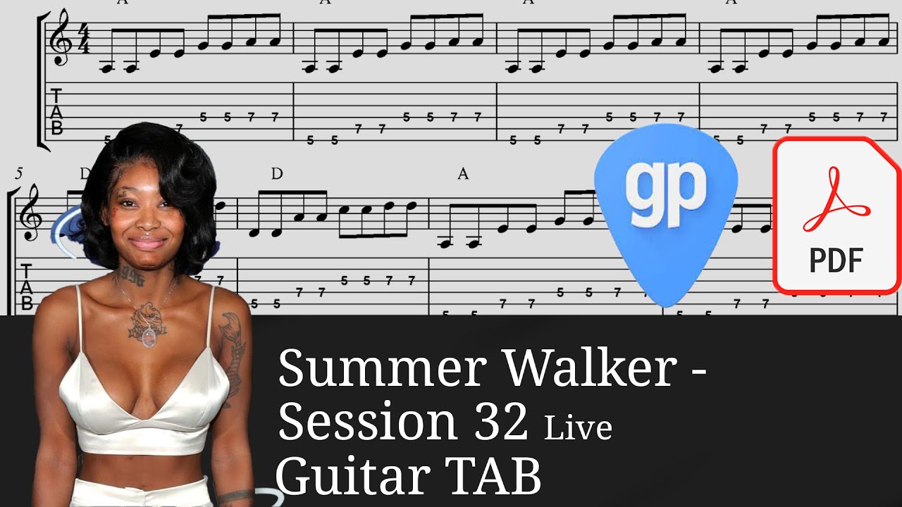 Summer Walker - Session 32 (Live) Guitar Tabs [TABS] - YouTube