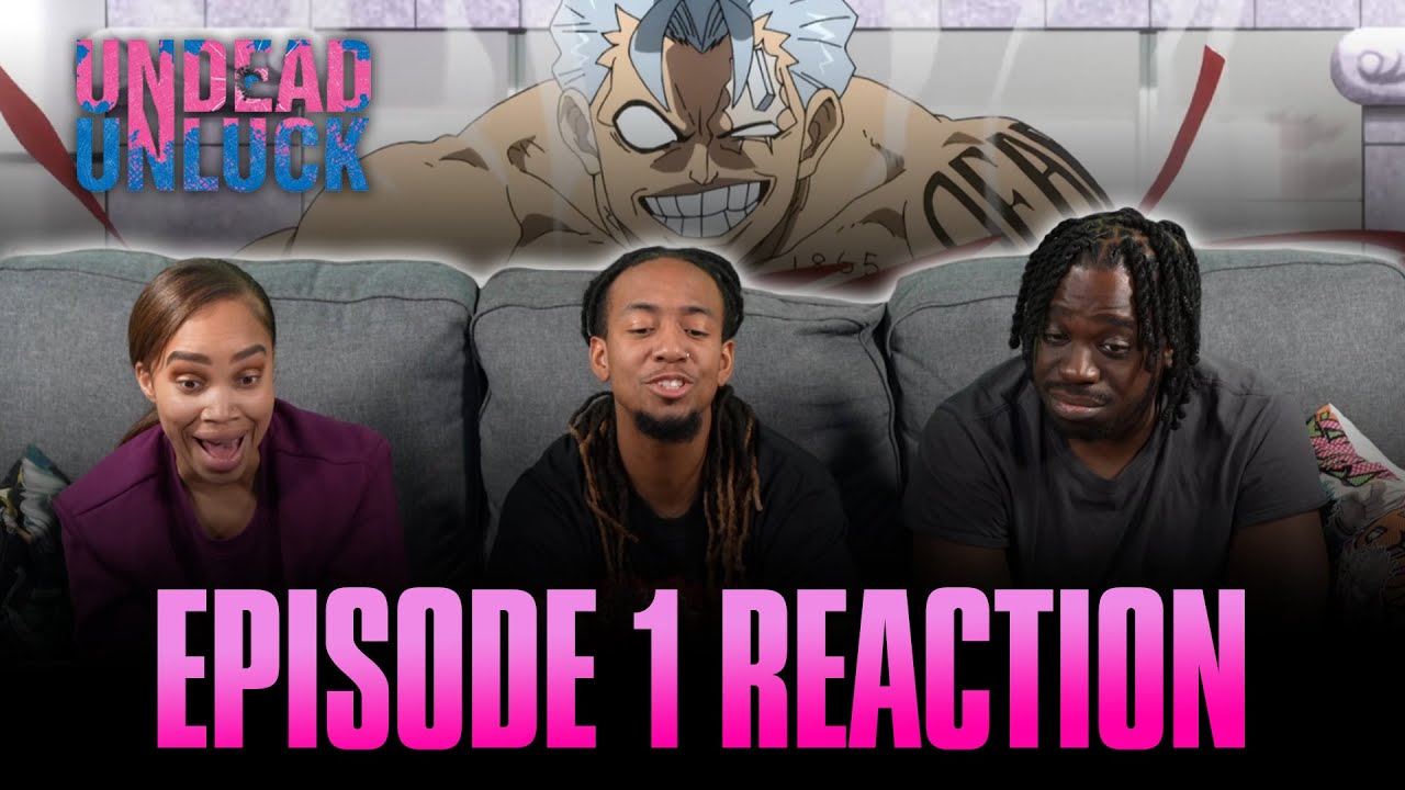 Undead and Unluck | Undead Unluck Ep 1 Reaction - YouTube