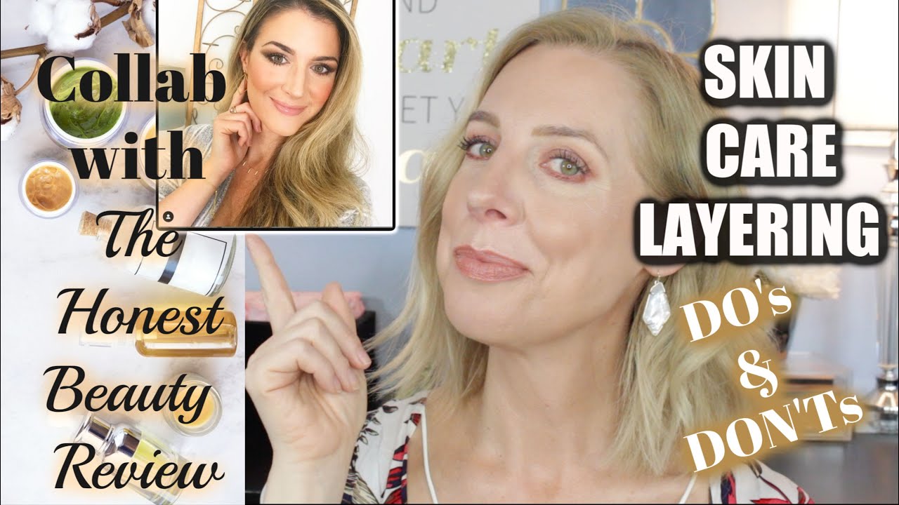 SKINCARE LAYERING DO'S, DON'Ts | COLLAB WITH The Honest Beauty Review ...