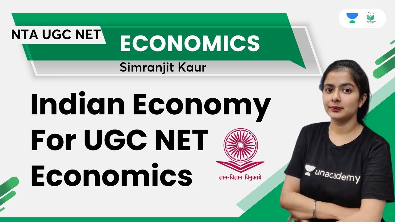 Indian Economy For UGC NET Economics | Simranjit Kaur | Unacademy UGC ...