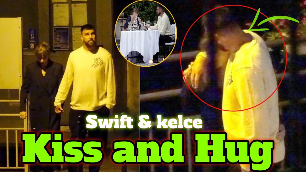 Travis kelce & Taylor swift kiss & hug on a romantic date night in the ...
