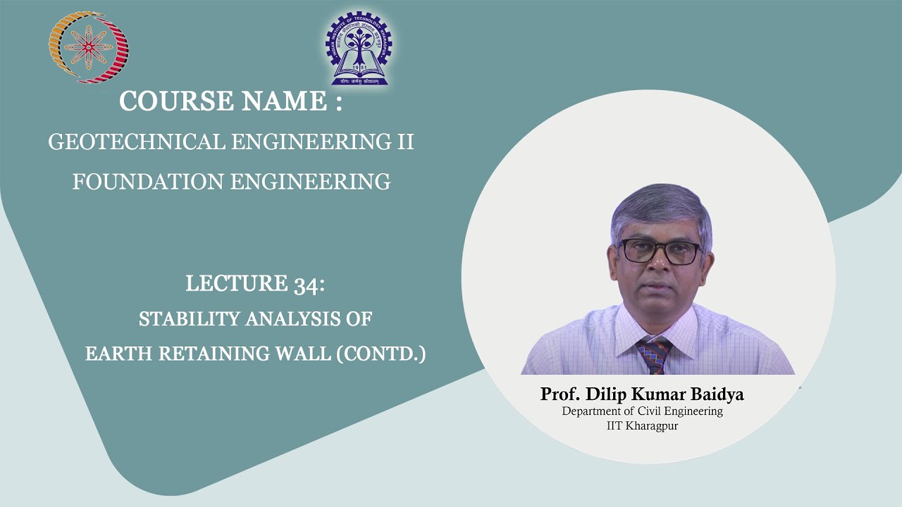 Lecture 34 : Stability analysis of earth retaining wall (Contd.) - YouTube