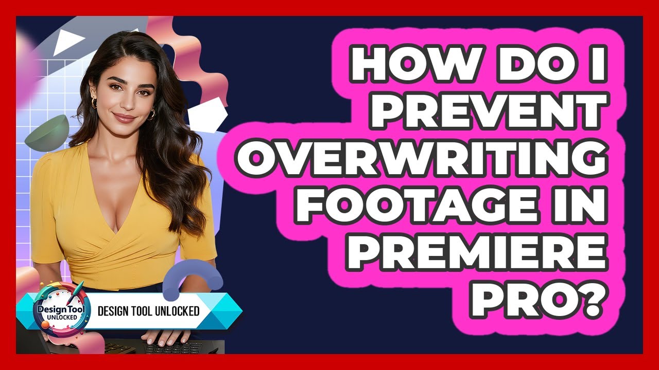 How Do I Prevent Overwriting Footage In Premiere Pro? - Design Tool ...