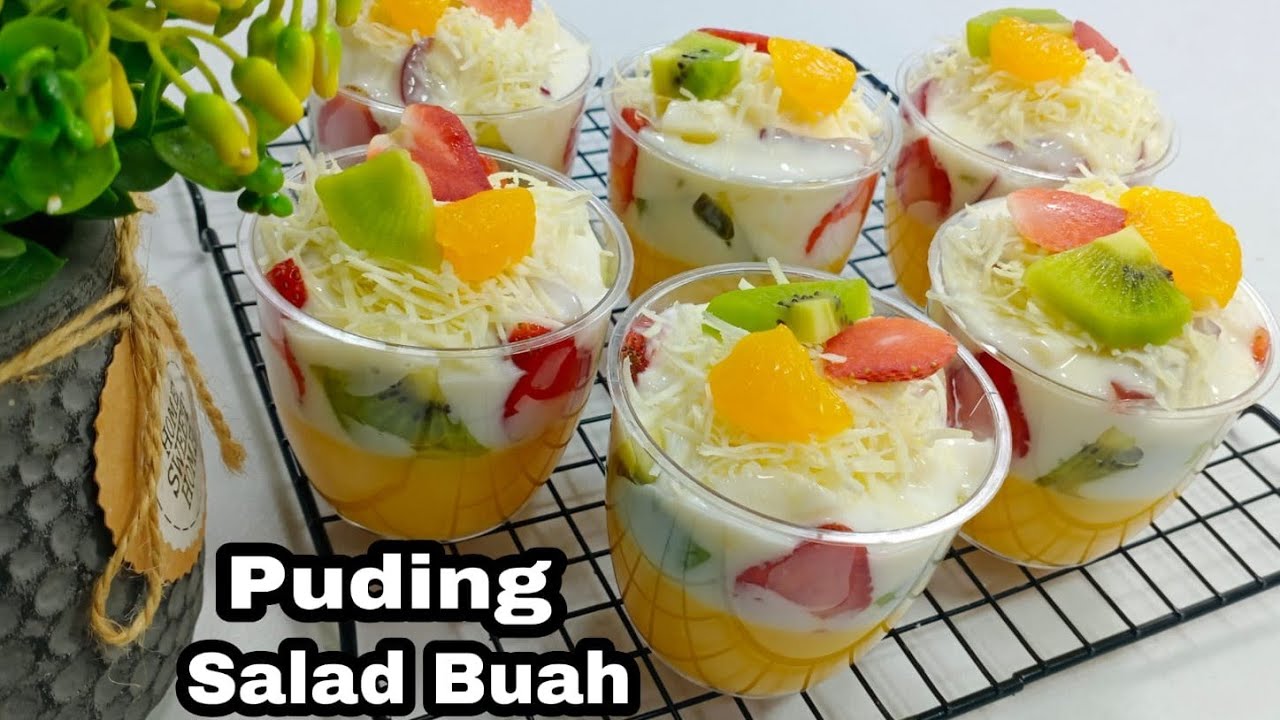 SIAP SIAP OPEN ORDER‼️PUDING SALAD BUAH‼️CREAMY,SEGER BANGET😍 - YouTube