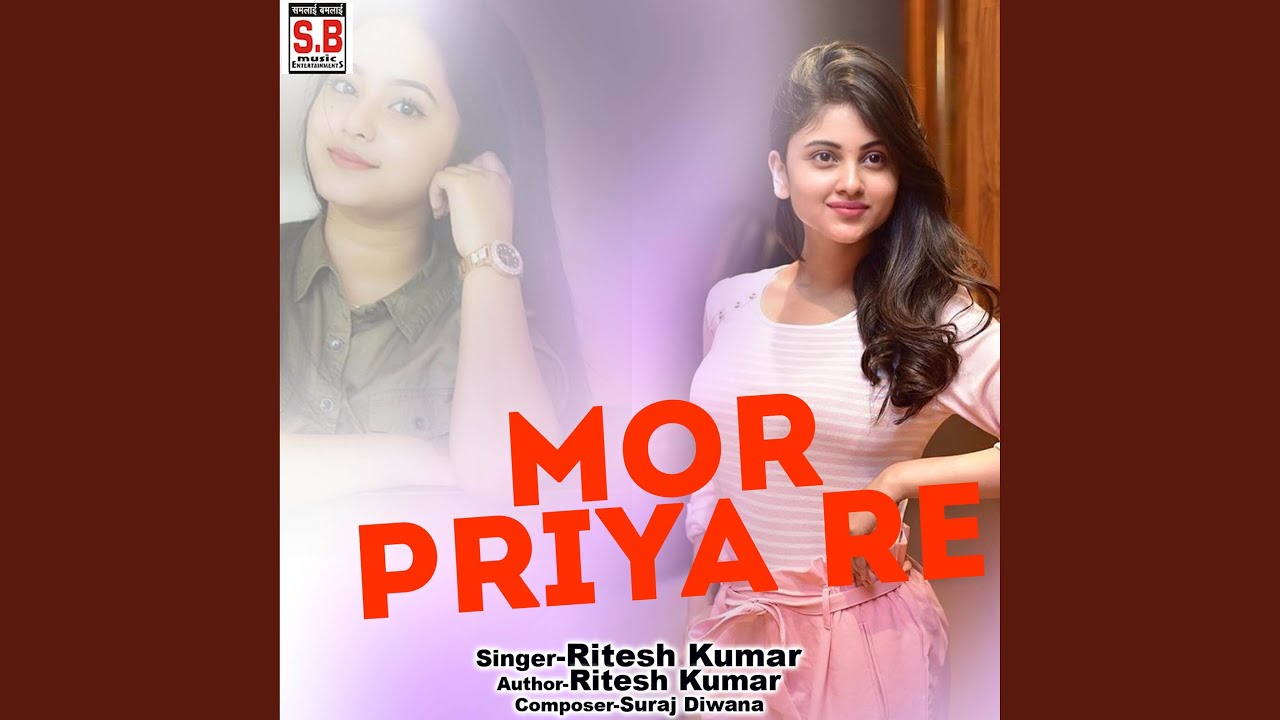 Mor Priya Re - YouTube