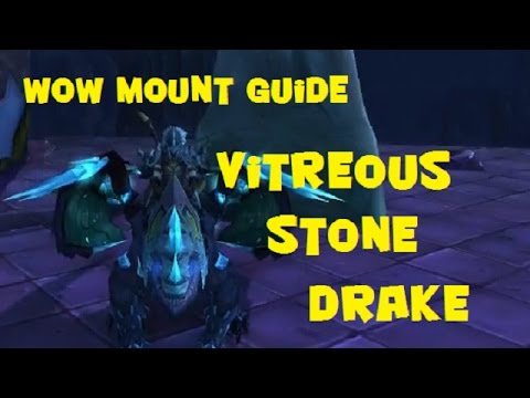 WoW Easiest (Cool) Drake Mount To Acquire - Vitreous Stone Drake Guide ...