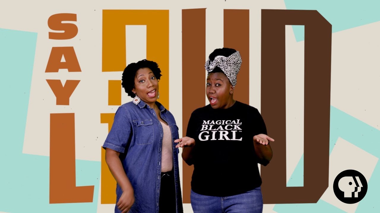 Say it Loud - First Look | PBS Digital Studios - YouTube