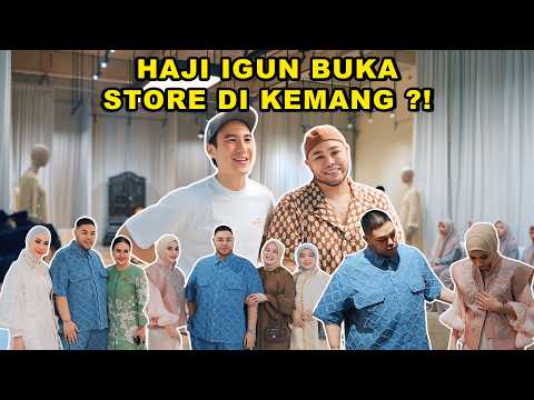 HAJI IGUN BUKA STORE BARU DI KEMANG ?!