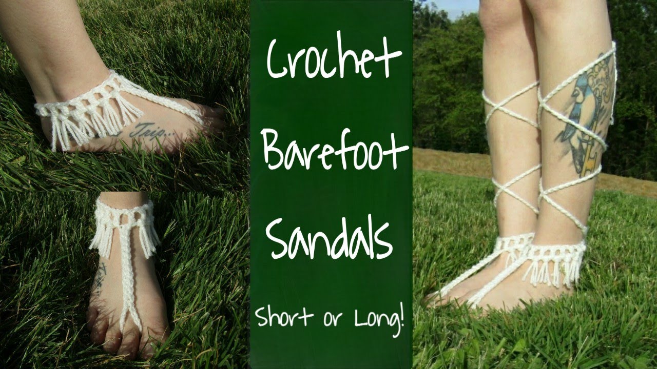 Crochet Barefoot Sandals Tutorial | Crochet Barefoot Sandals Boho Style ...