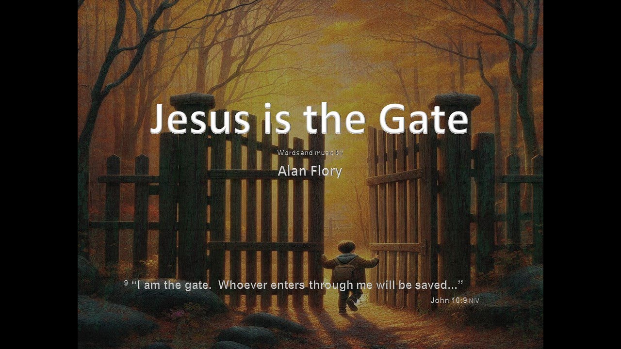 Jesus Is the Gate - YouTube
