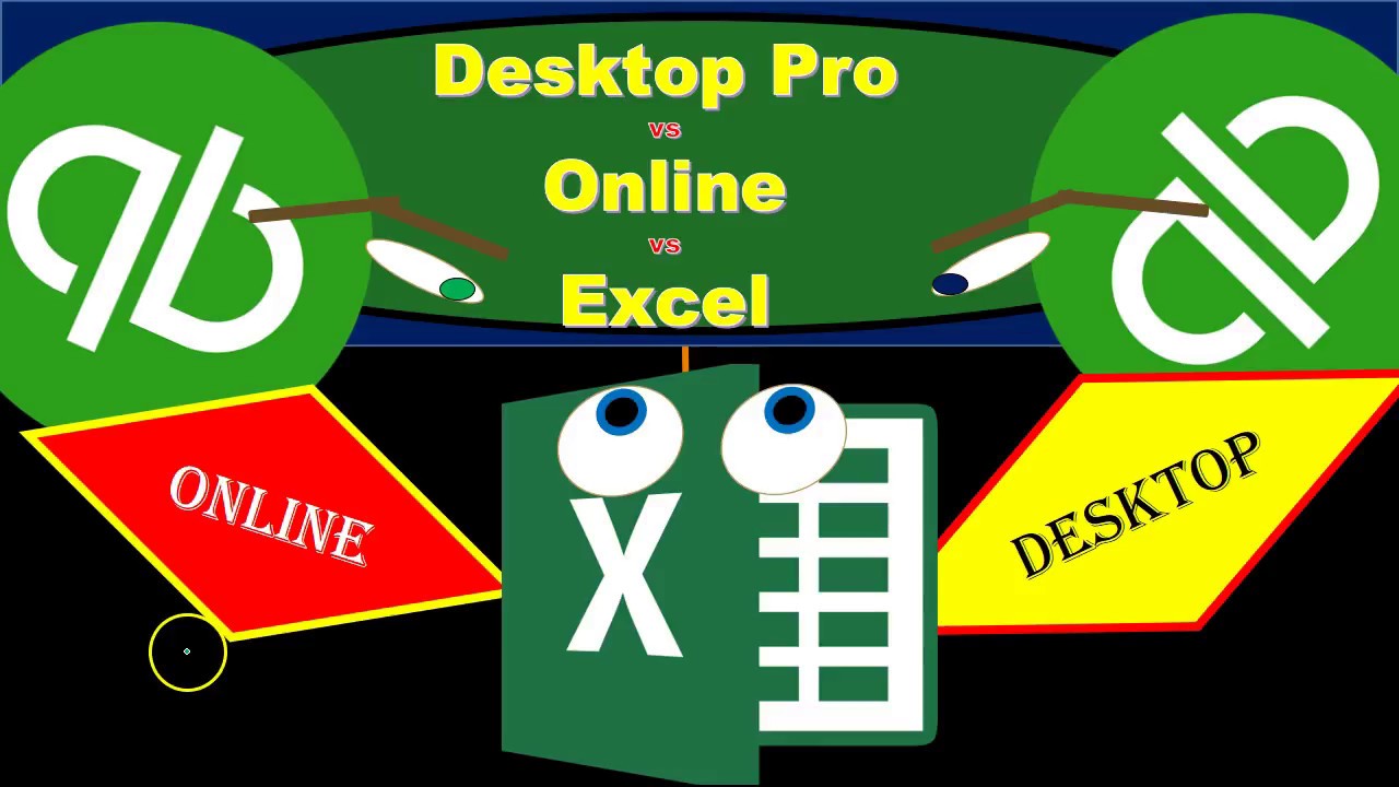 QuickBooks Online vs Excel vs QuickBOoks Desktop - Set Up u - YouTube