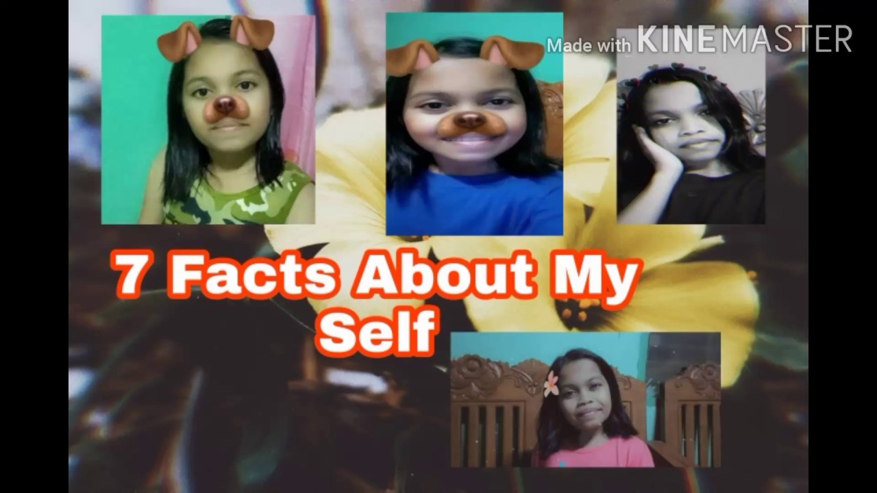 7 Facts About My Self - YouTube