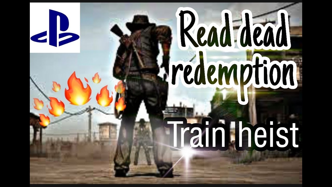 Train heist| Rdr2| ps4| - YouTube