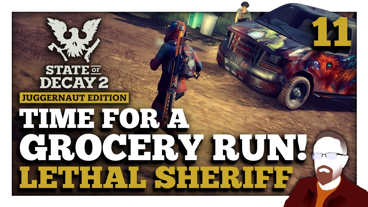 Plague Husk GROCERY RUN! — Lethal Sheriff — State of Decay 2 — Episode ...