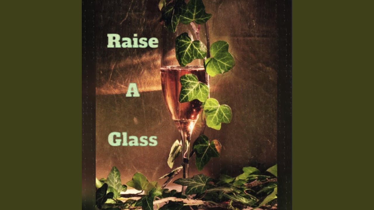 Raise A Glass - YouTube