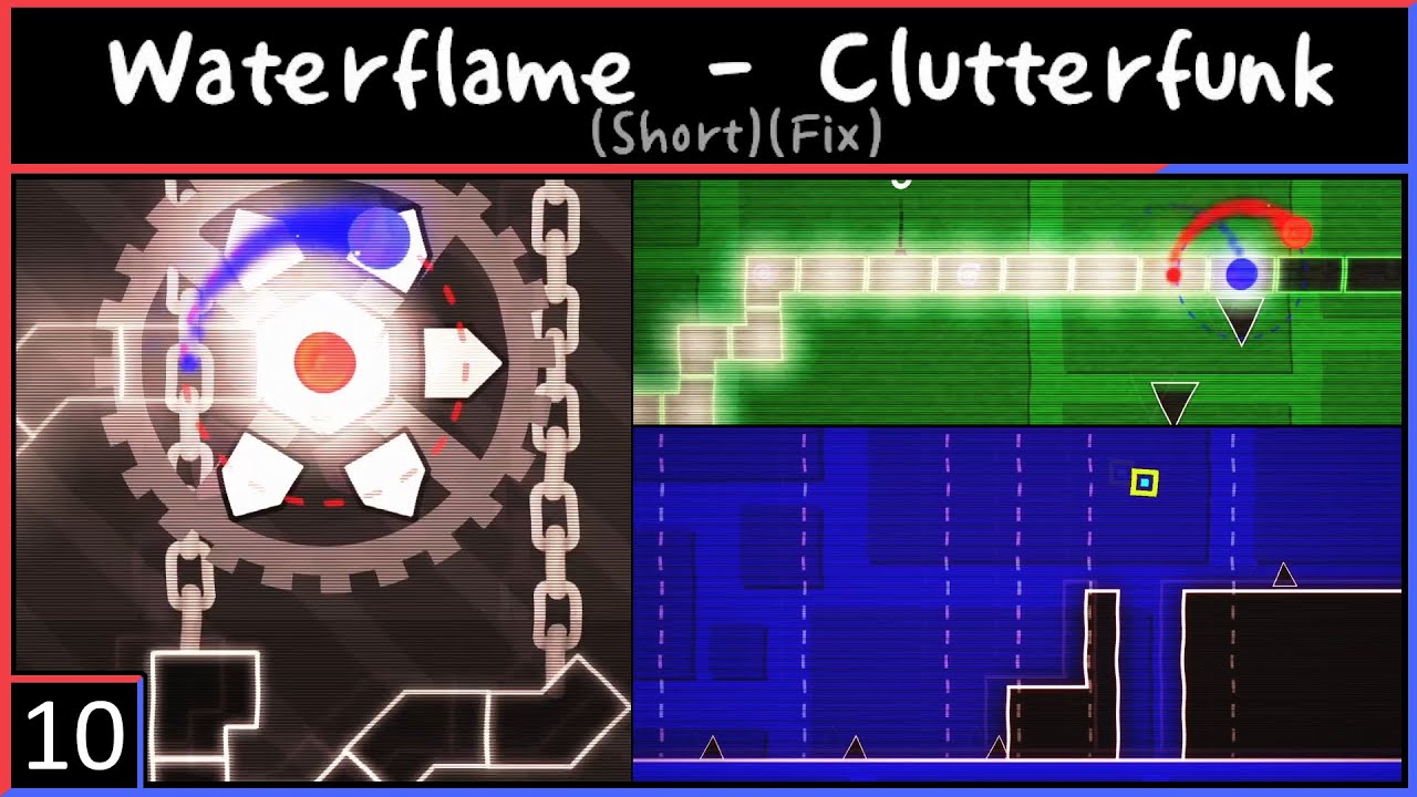 [Adofai Custom Lvl10] Waterflame - Clutterfunk (Short) (All Strict ...