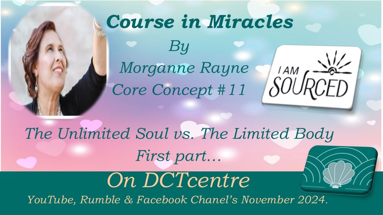 Course in Miracles by Morganne Rayne Concept #11#First part The ...