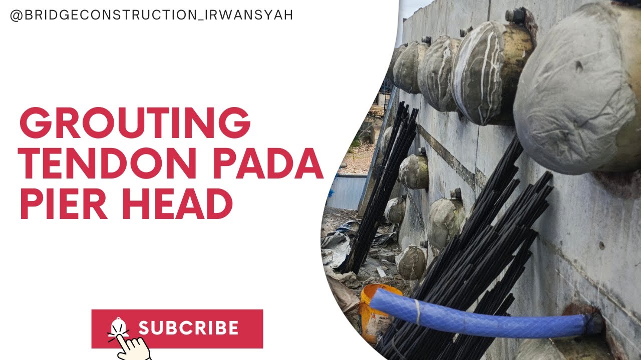 GROUTING TENDON PADA PIER HEAD. BY IRWANSYAH - YouTube