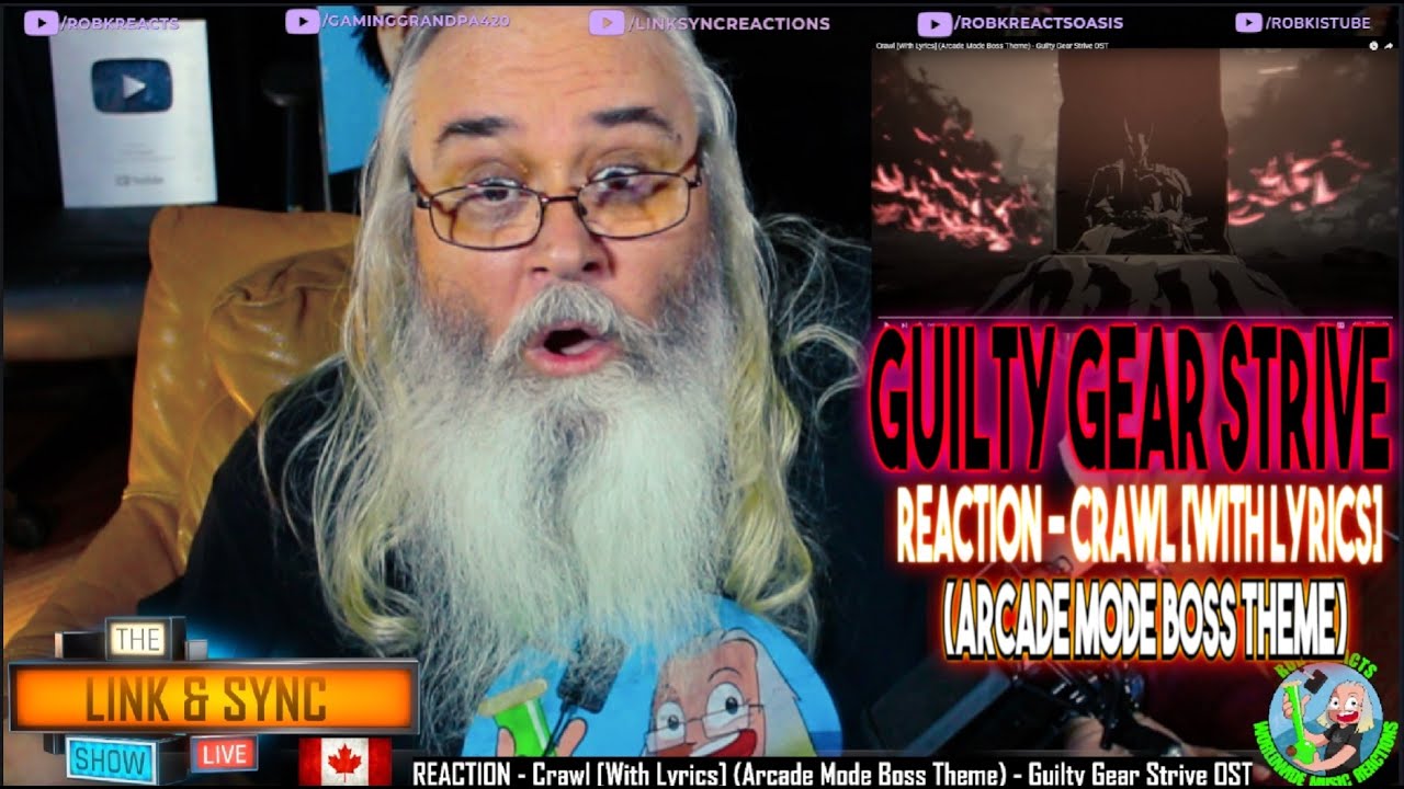 Guilty Gear Strive OST Reaction - Crawl [With Lyrics] (Arcade Mode Boss ...