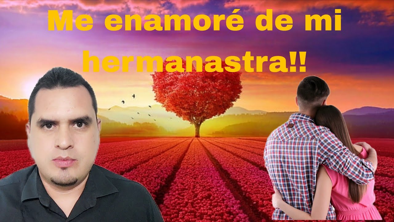 Me enamoré de mi hermanastra - YouTube