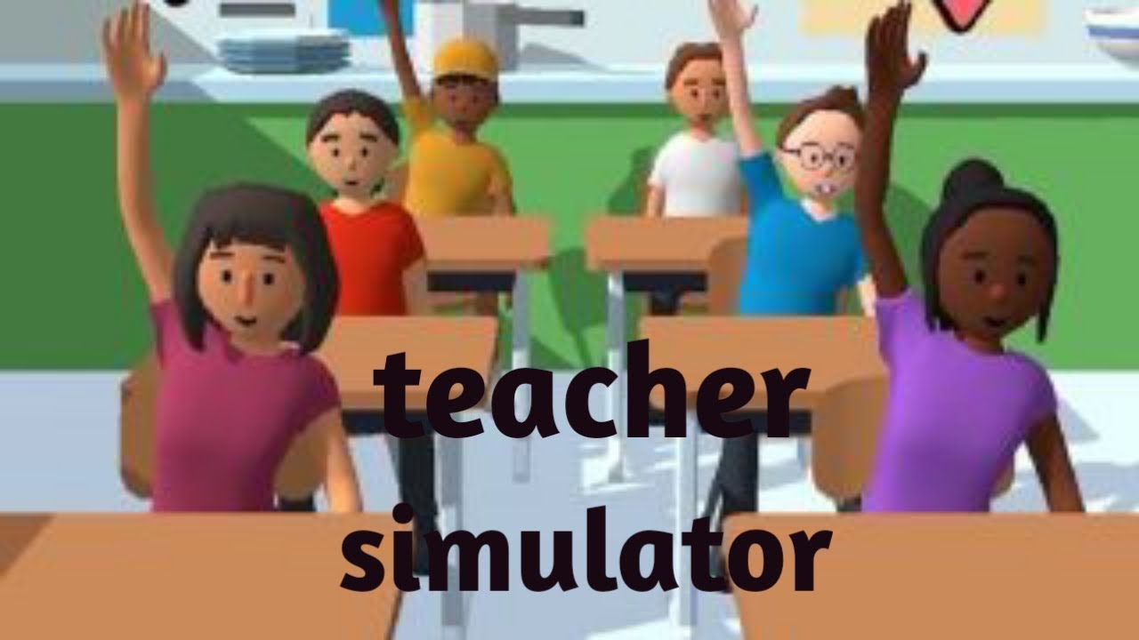 teacher simulator #gameplay - YouTube