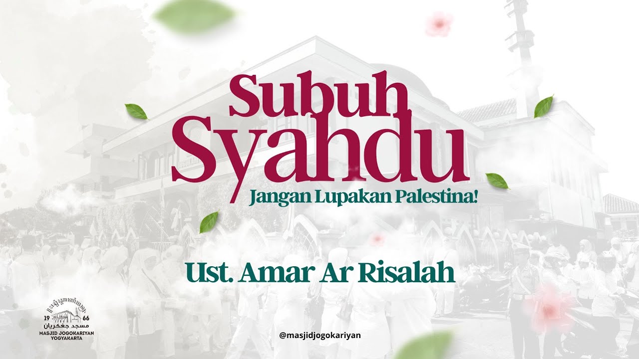 Subuh Syahdu Bersama Ustadz Amar Ar Risalah - Jangan Lupakan Palestina ...