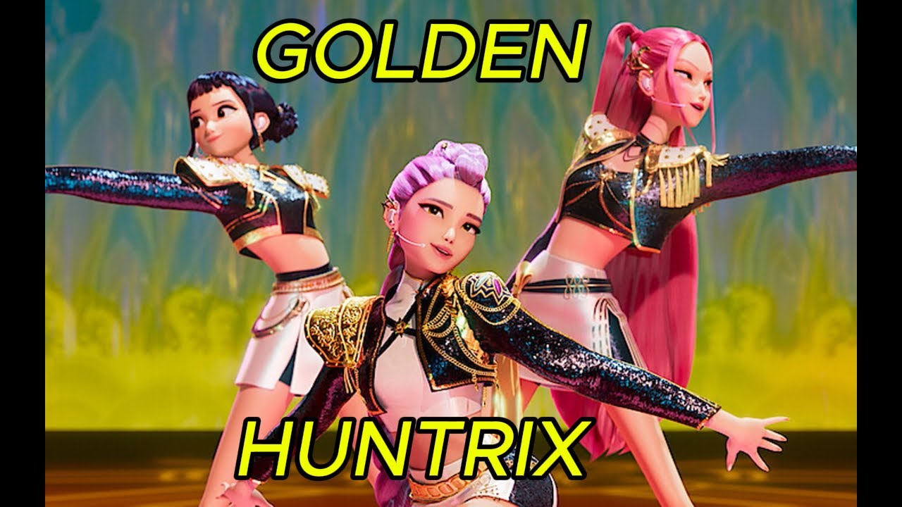 Huntrix - Golden KPop Demon Hunters - YouTube