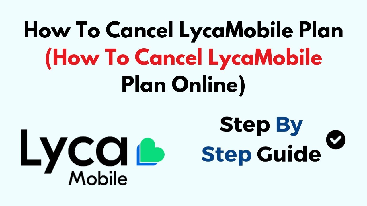 How To Cancel LycaMobile Plan (How To Cancel LycaMobile Plan Online) - YouTube