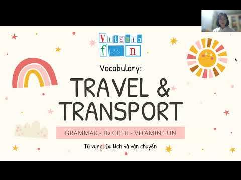 UNIT 2 - PART 1 - TOPIC VOCABULARY IN CONTRAST: TRAVEL AND TRANSPORT ...