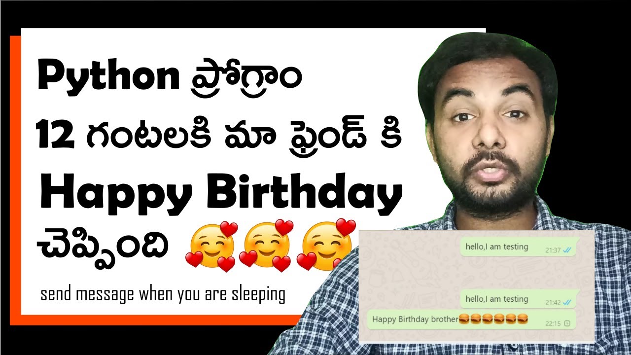 Python Program To Birthday Wishes At Night 12 Oclock Suresh Techs Python Python Telugu
