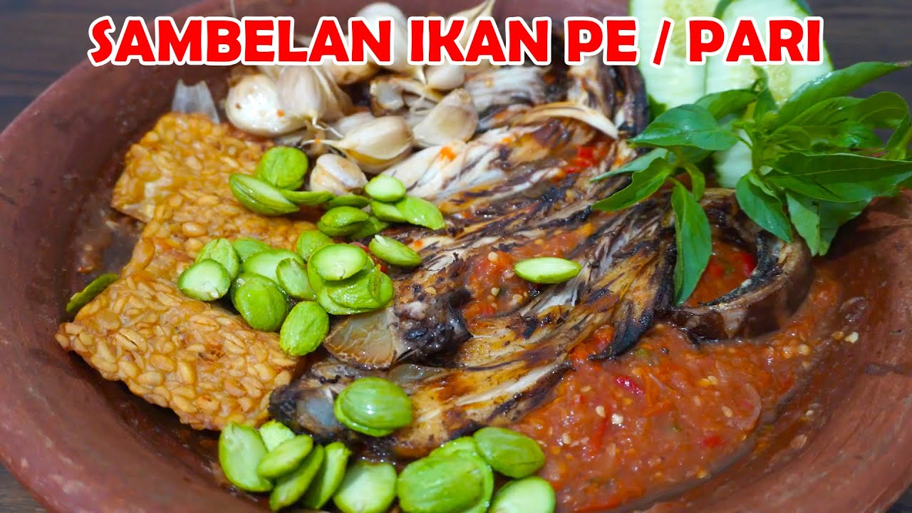 RESEP SAMBELAN IKAN PE / PARI ASAP | PENYETAN IWAK PE SURABAYA JAWA ...