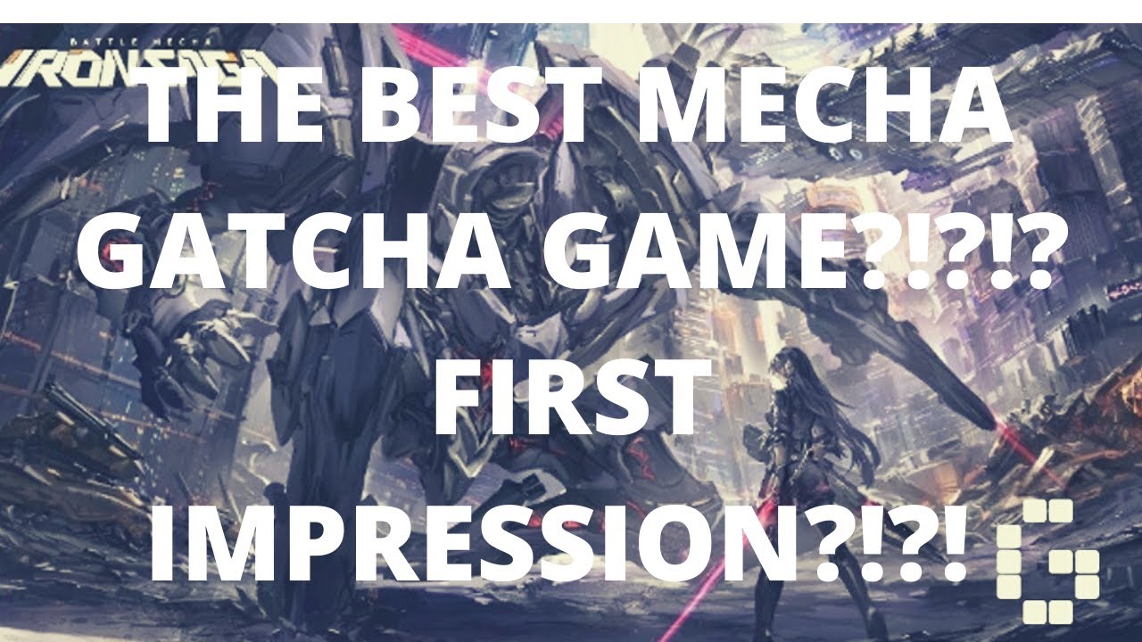 Best Mecha Gatcha Game in 2019?!?!? First Impression. | Iron Saga ...