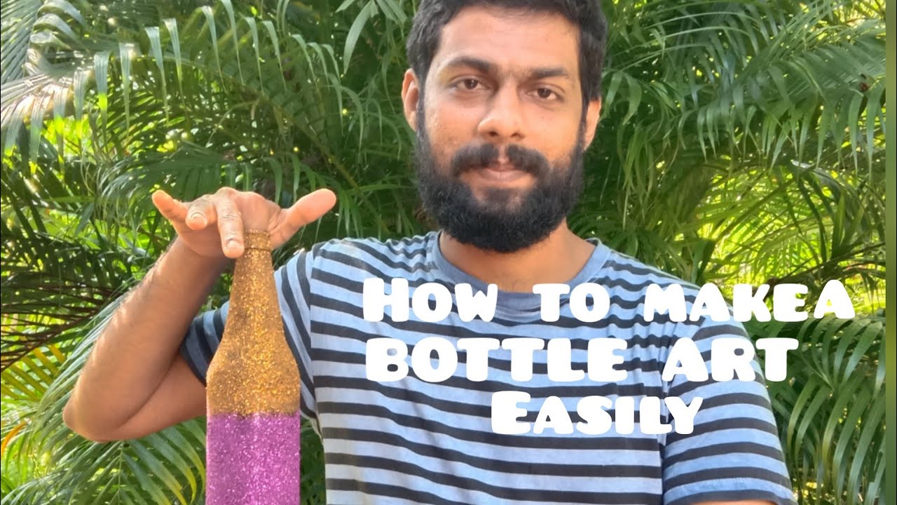 HOW TO MAKE A BOTTLE ART YouTube how-to-make-a-bottle-art-youtube