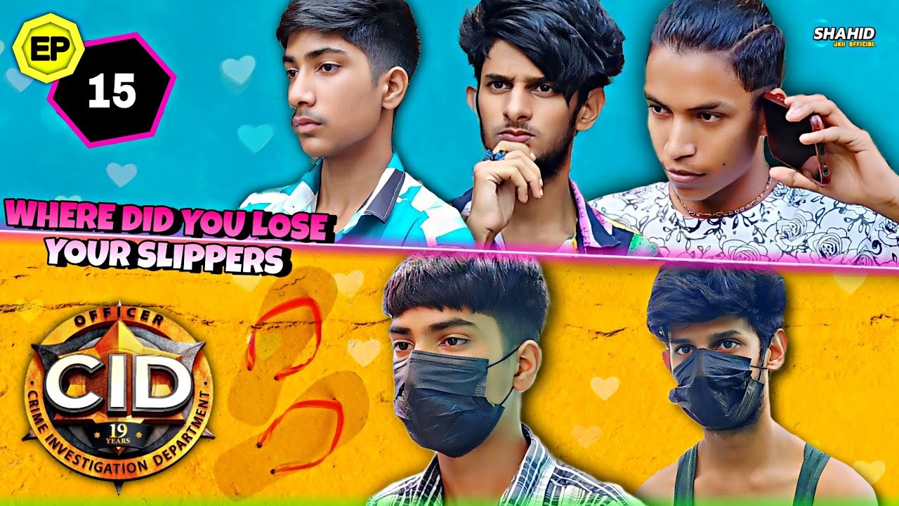 WHERE IS SLIPPERS | CID S2 | EPISODE 15 - YouTube