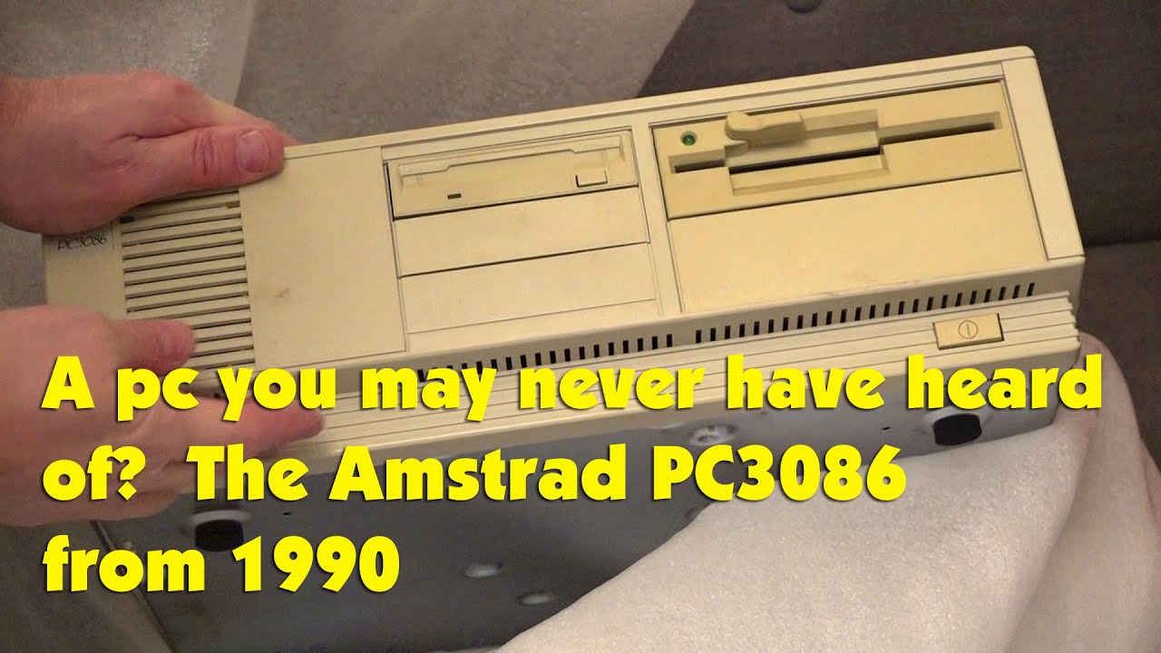A PC you may never have heard of? The Amstrad PC3086 from 1990 Part 1 ...