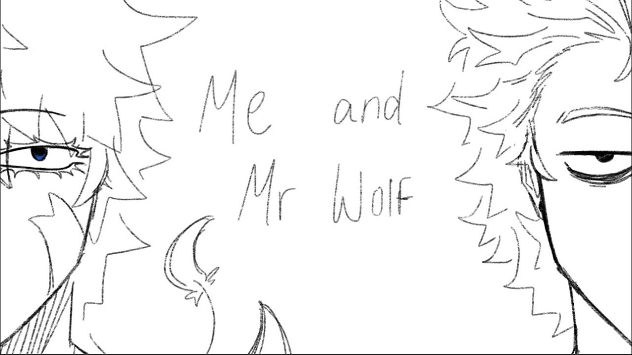 Me and Mr Wolf (Animatic) — MHA oc - YouTube